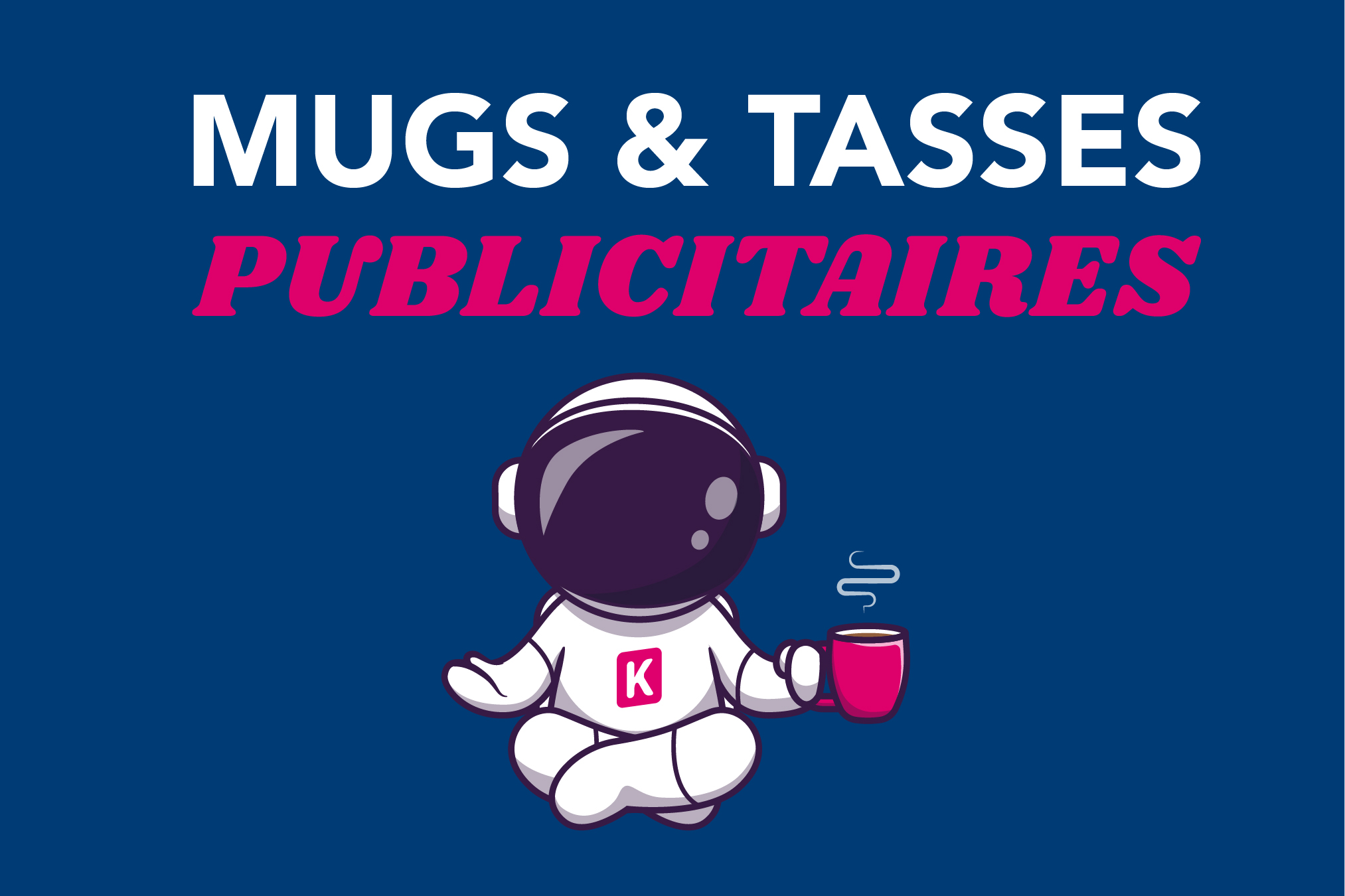 Pourquoi les mugs ou tasses publicitaires ? - Objectif objet pub